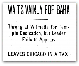 Waits Vainly for Baha | 'Abdu'l-Bahá in America